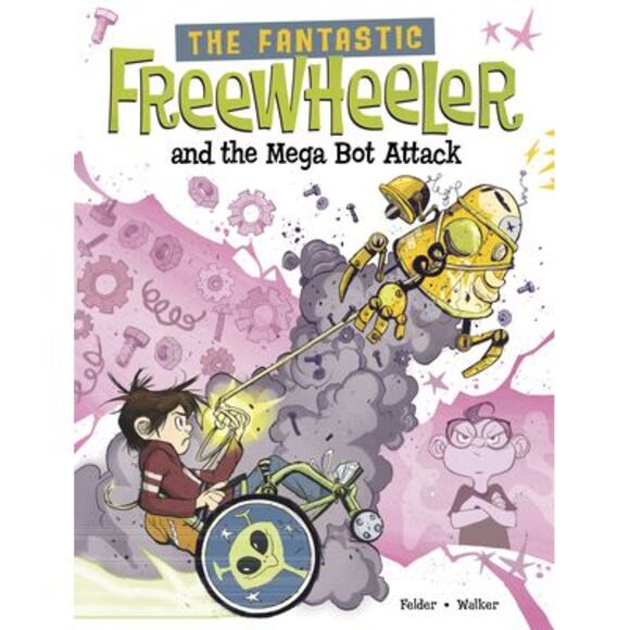 Molly Felder | Other | The Fantastic Freewheeler And The Mega Bot ...